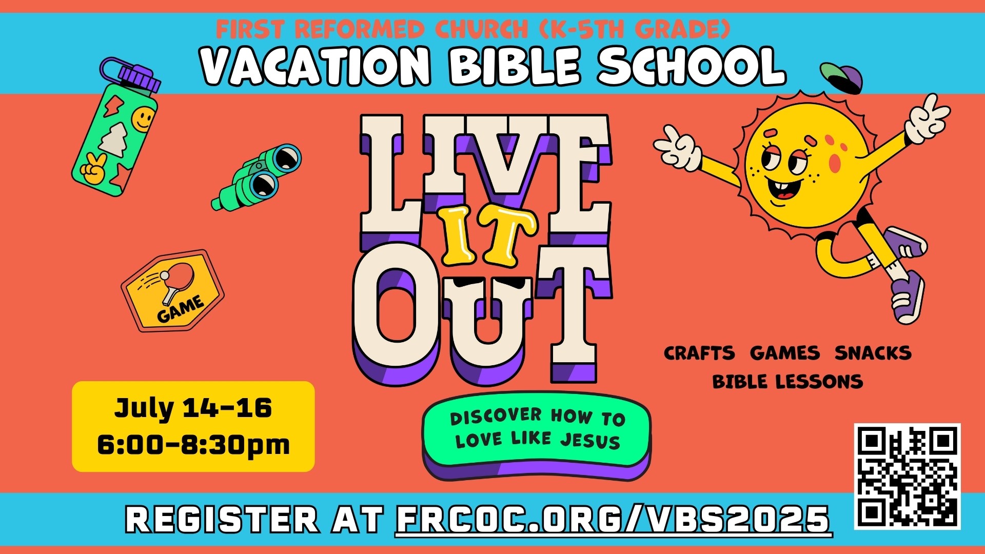 VBS - July 14 - 16 | First Reformed Church, Orange City, Iowa