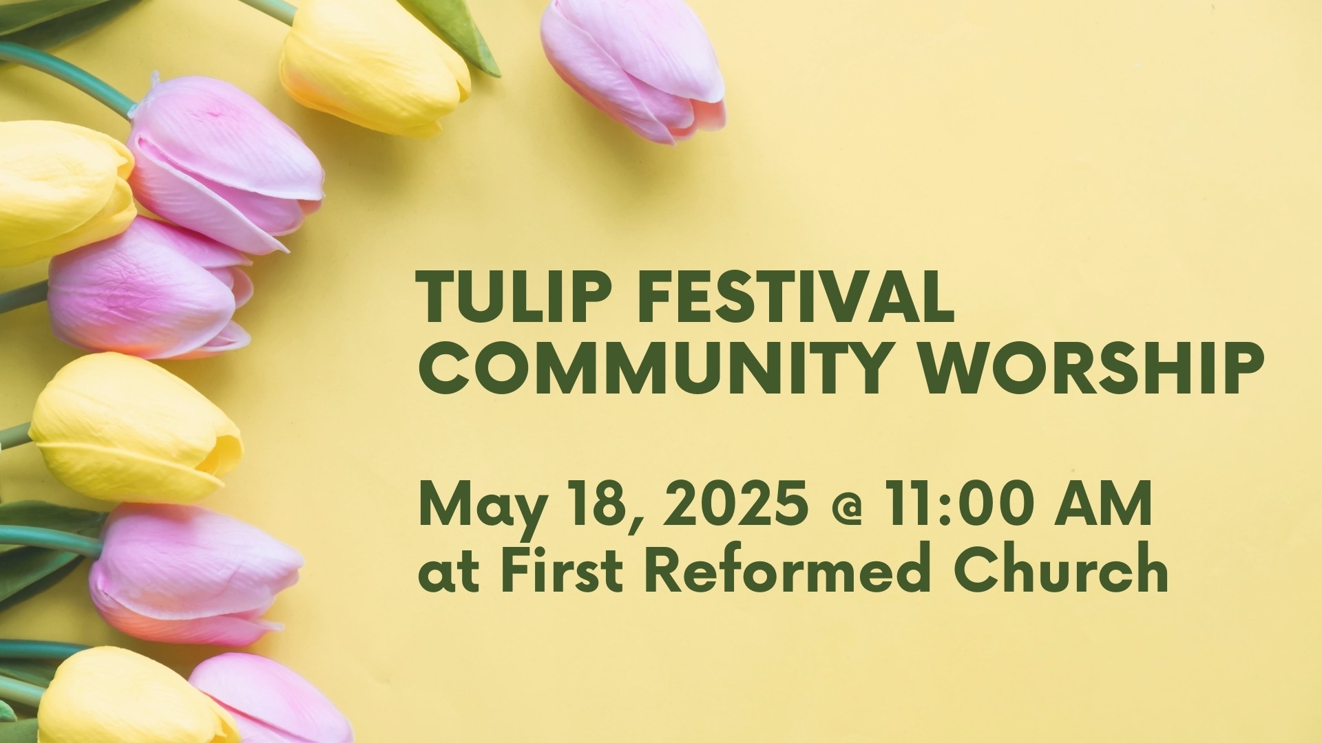 Tulip Festival Community Worship | First Reformed Church, Orange City, Iowa
