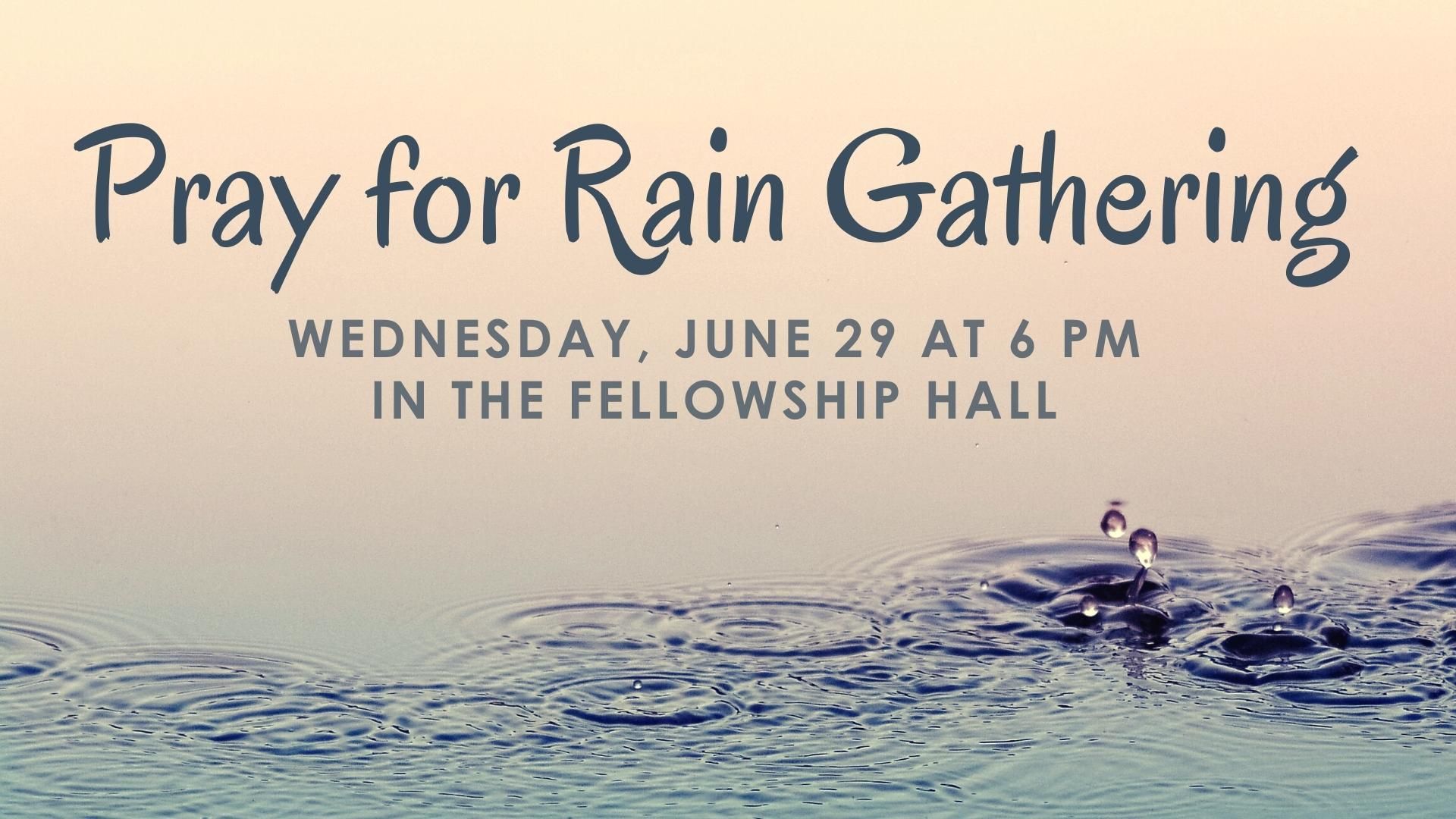 Pray for Rain - June 29 | First Reformed Church, Orange City, Iowa