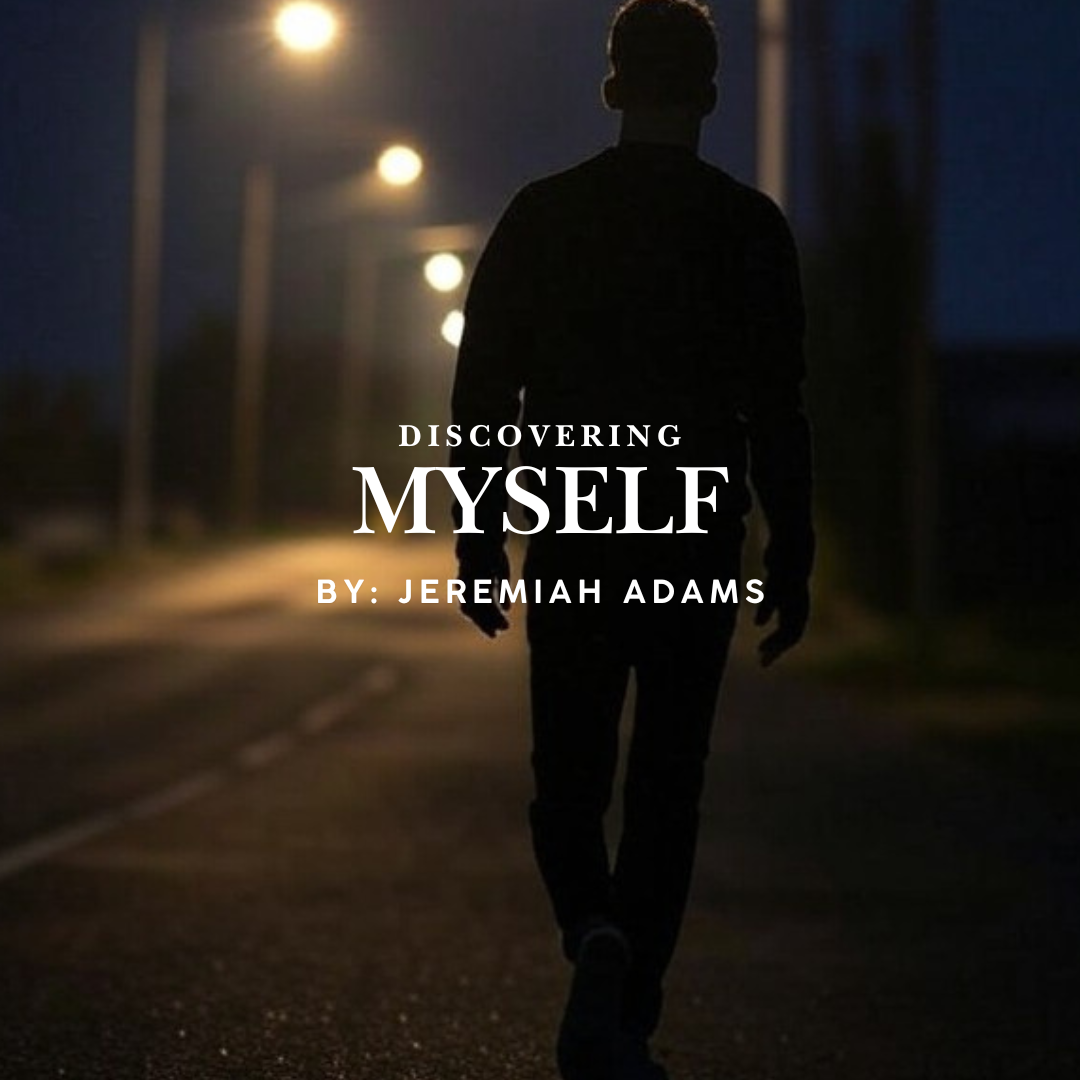 Discovering Myself | Pursue Truth