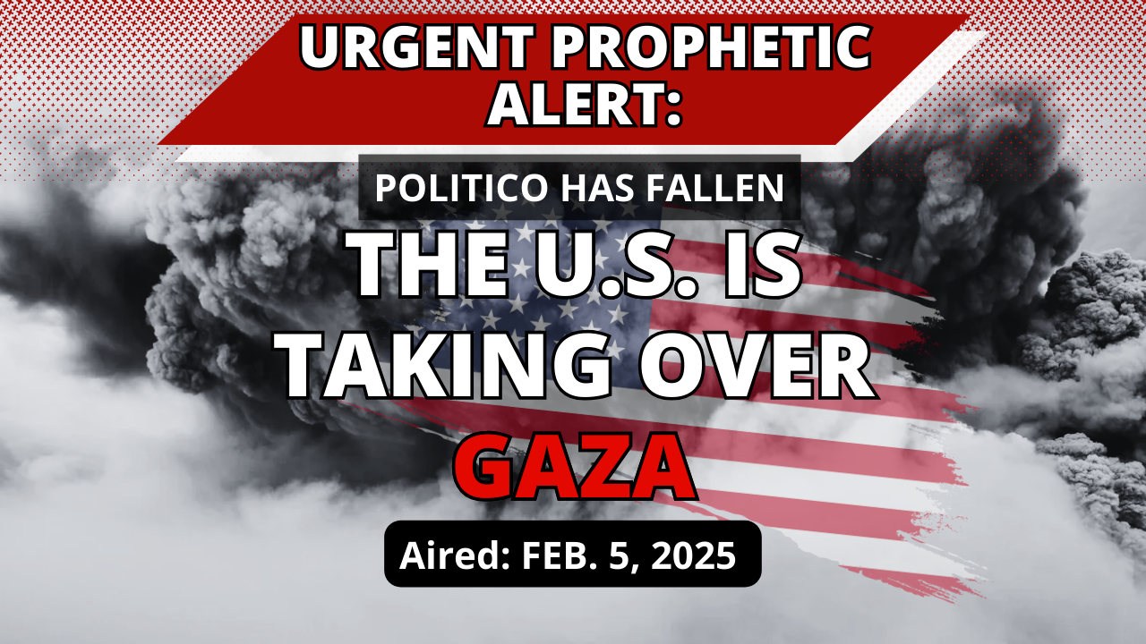 Urgent Prophetic Alert: The U.S. is Taking Over Gaza and Politico has ...