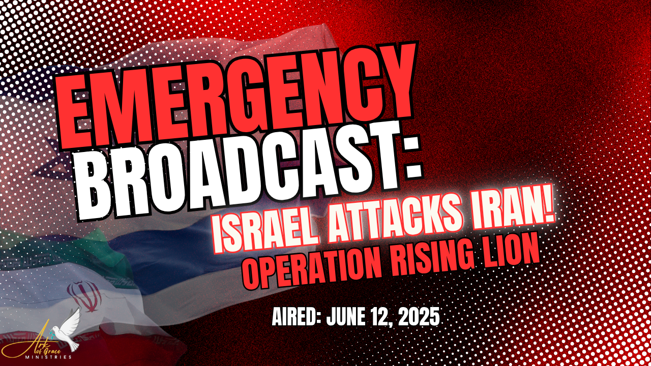 Emergency Broadcast: Israel Attacks Iran Operation Rising Lion | Ark of ...