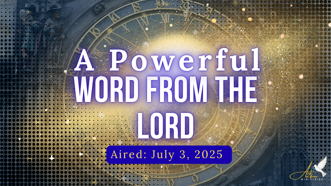 A Powerful Word from the Lord | Ark of Grace Ministries
