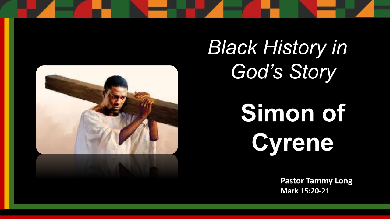 Black History in God's Story: Simon of Cyrene | South Bay Community Church