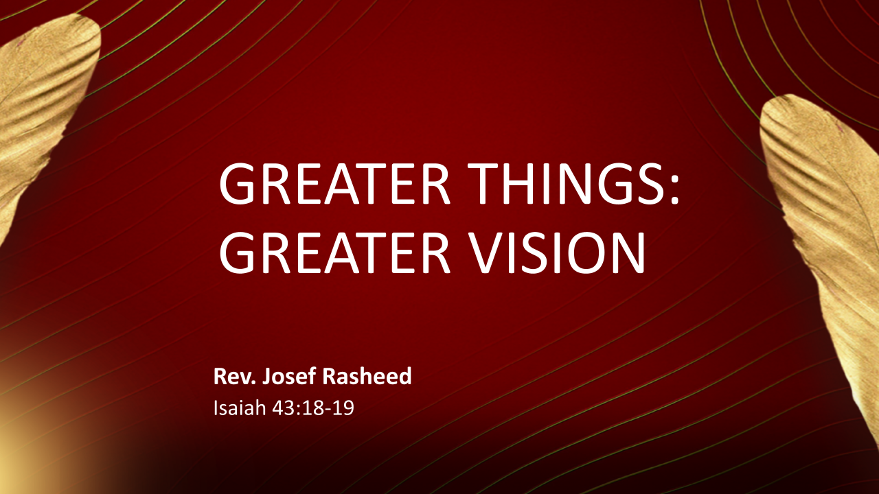 Greater Things: Greater Vision | South Bay Community Church