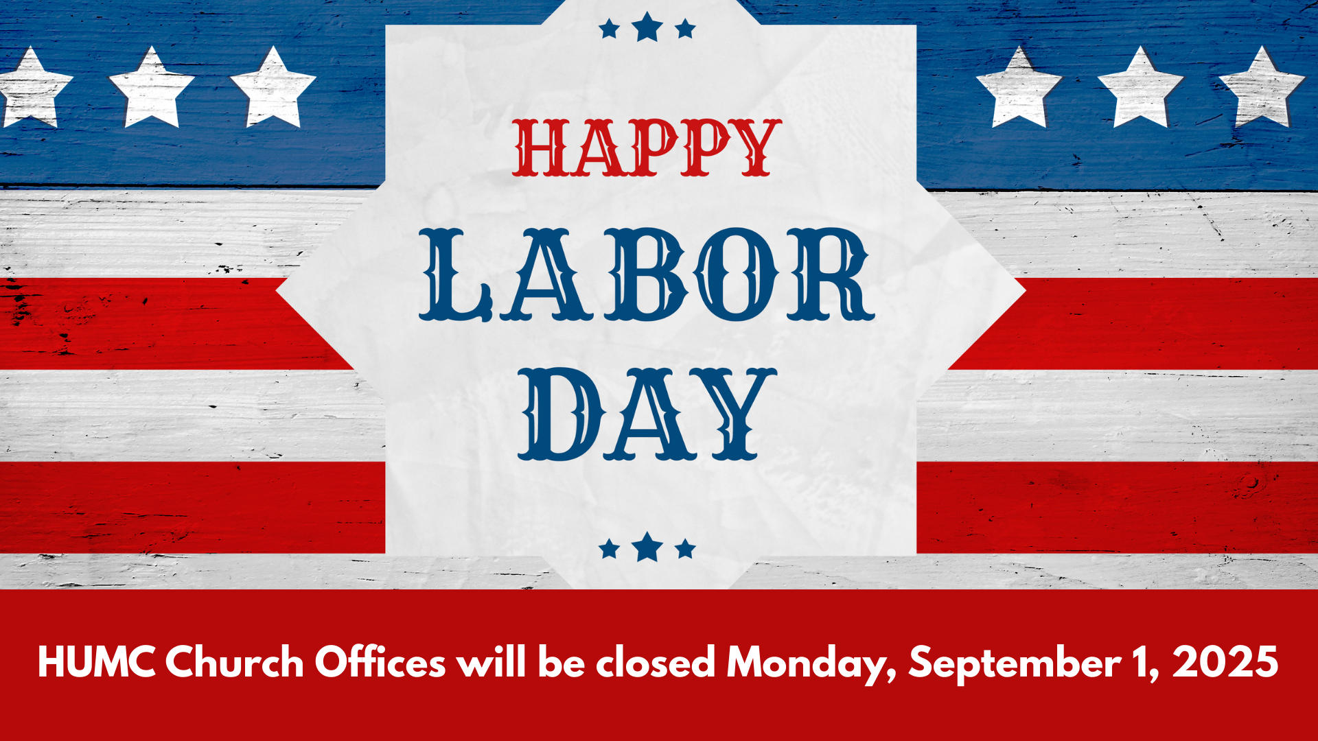 Labor Day Closure | Haymount United Methodist Church
