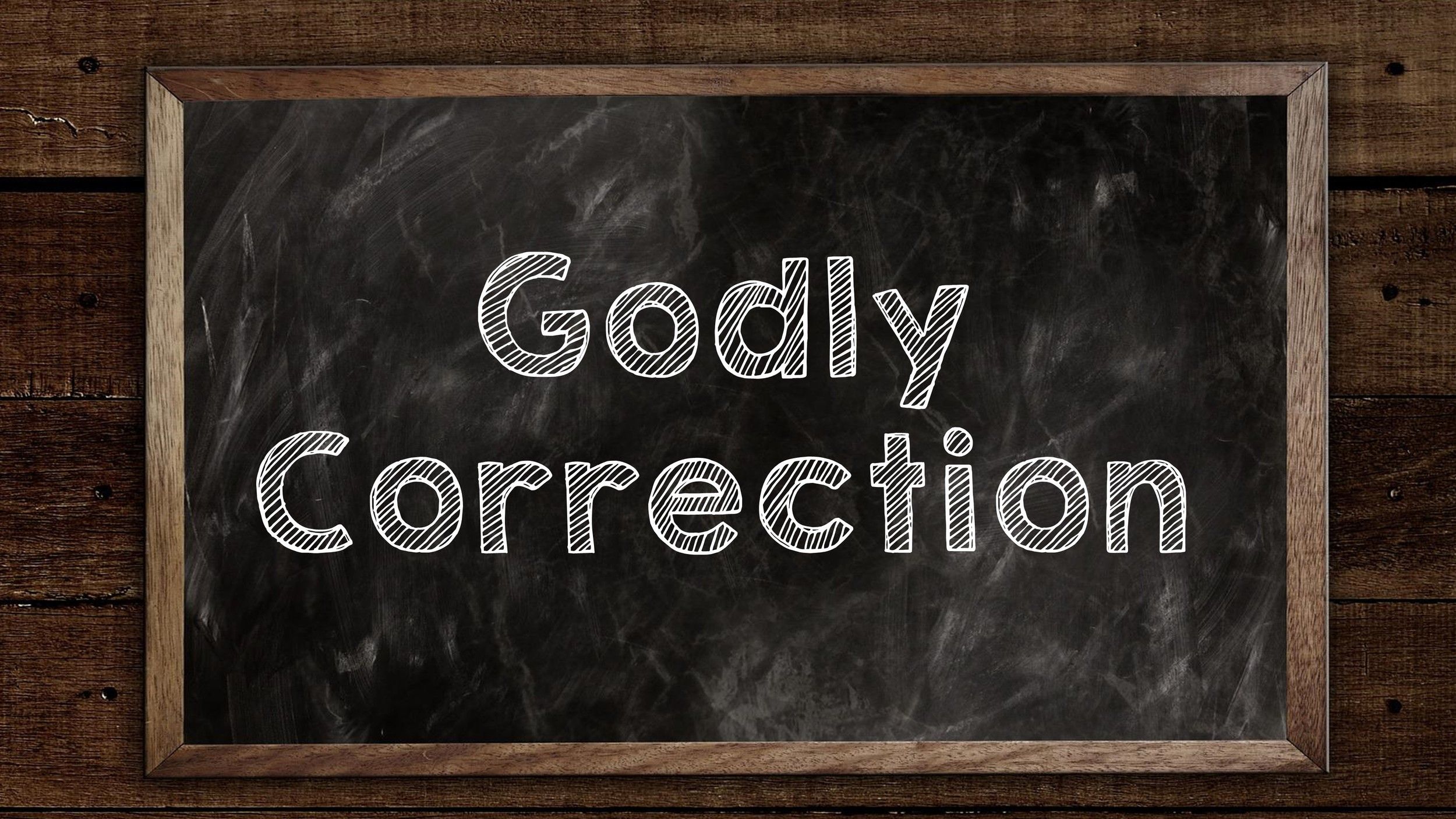 Godly Correction | New Life of Currituck