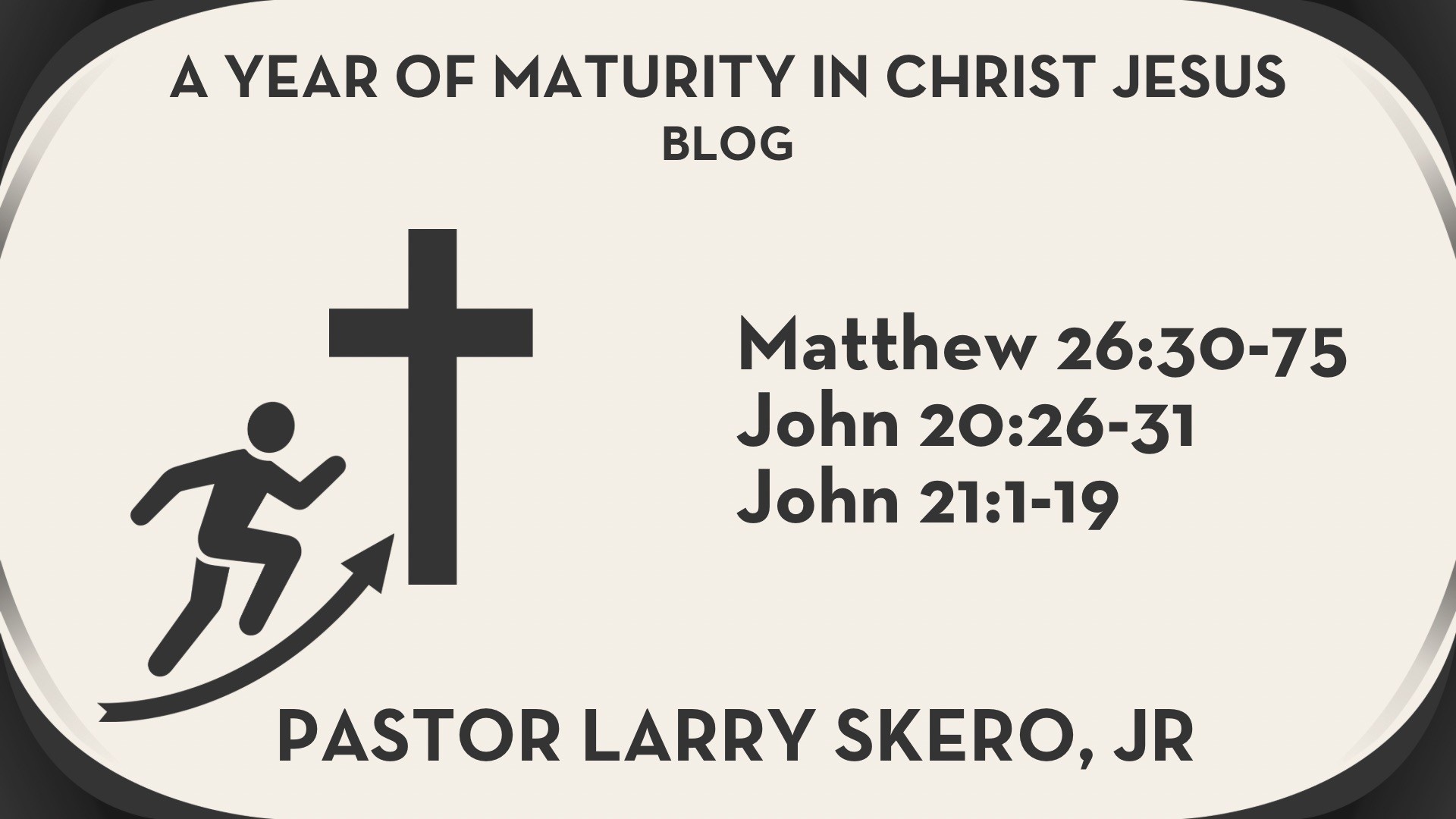 A Year Of Maturity In Christ Jesus | Grace Covenant Baptist Church