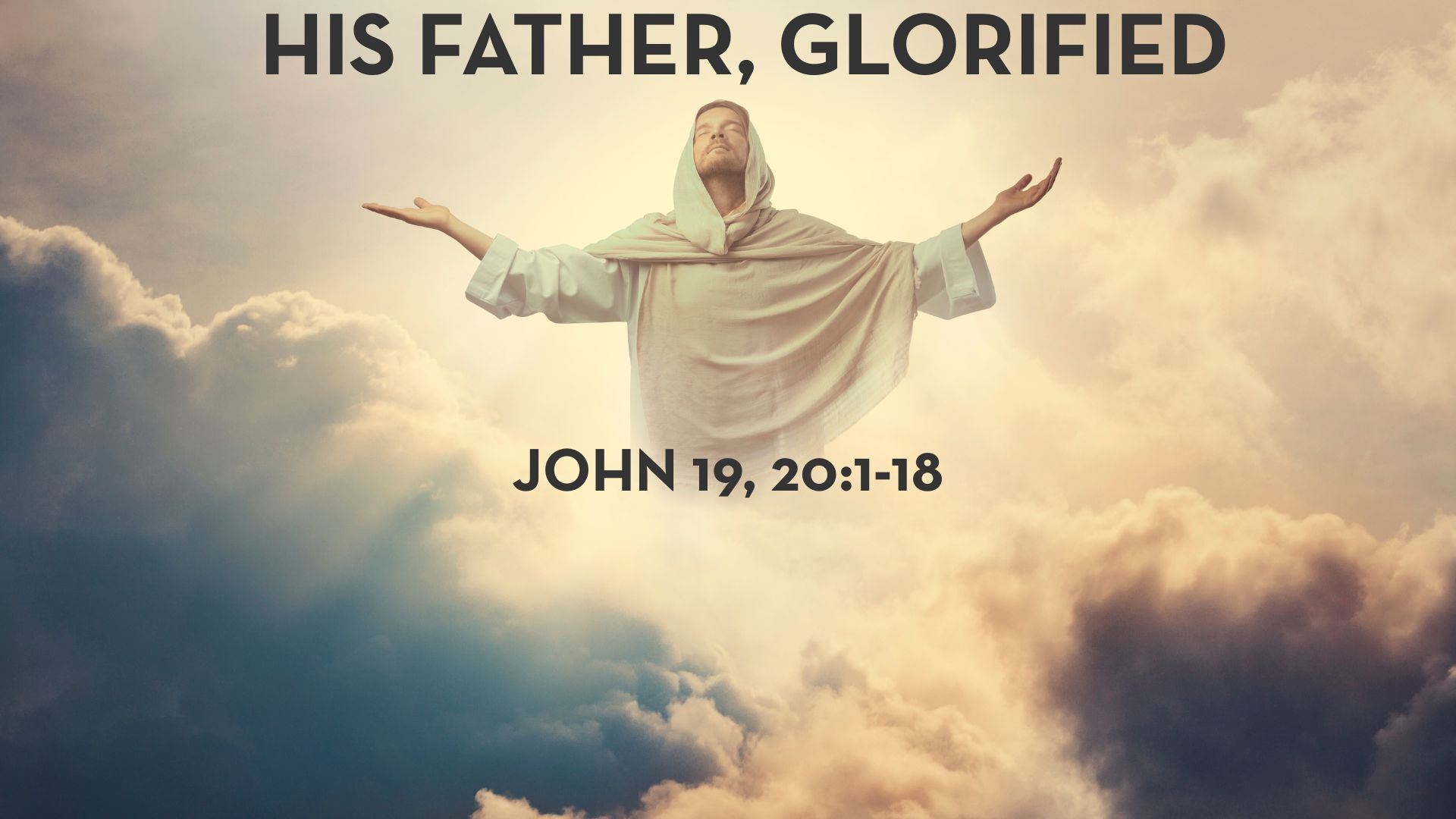 His Father, Glorified | Grace Covenant Baptist Church