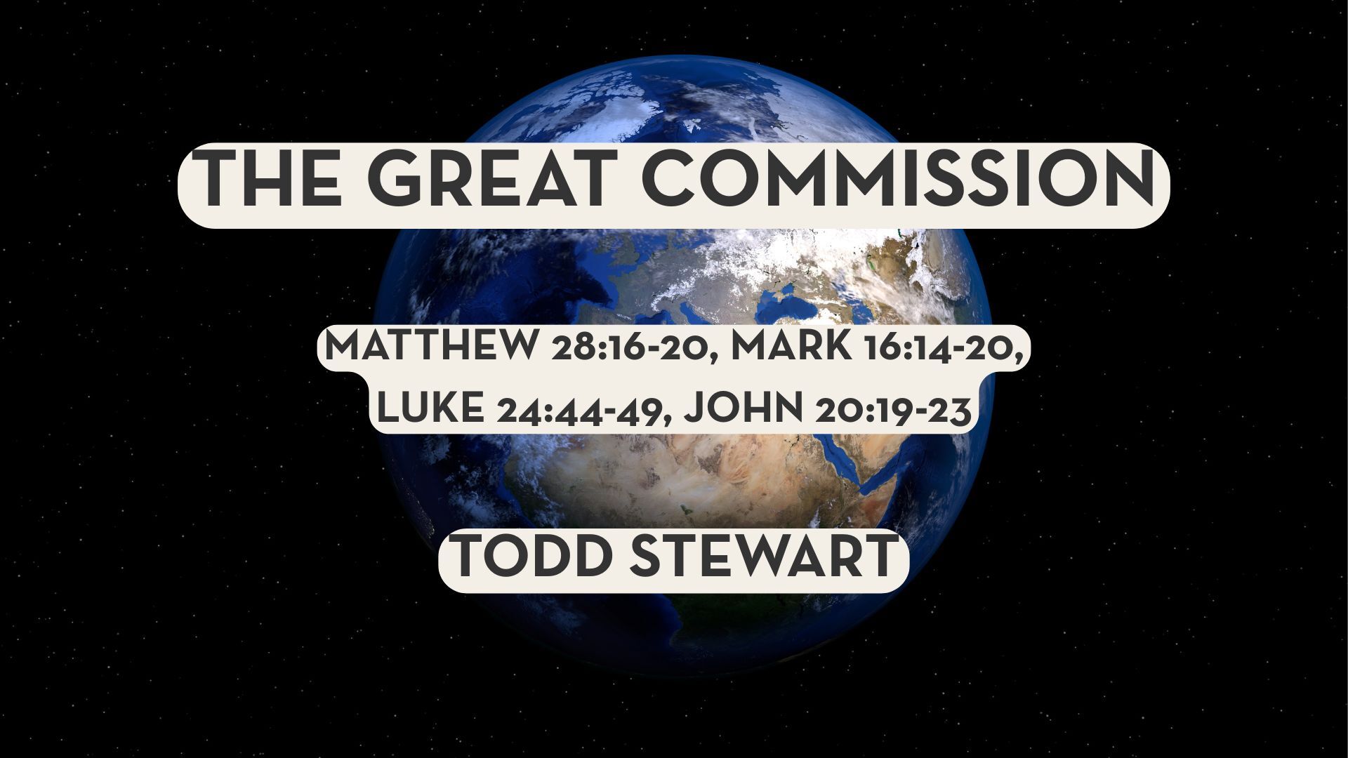 The Great Commission | Grace Covenant Baptist Church