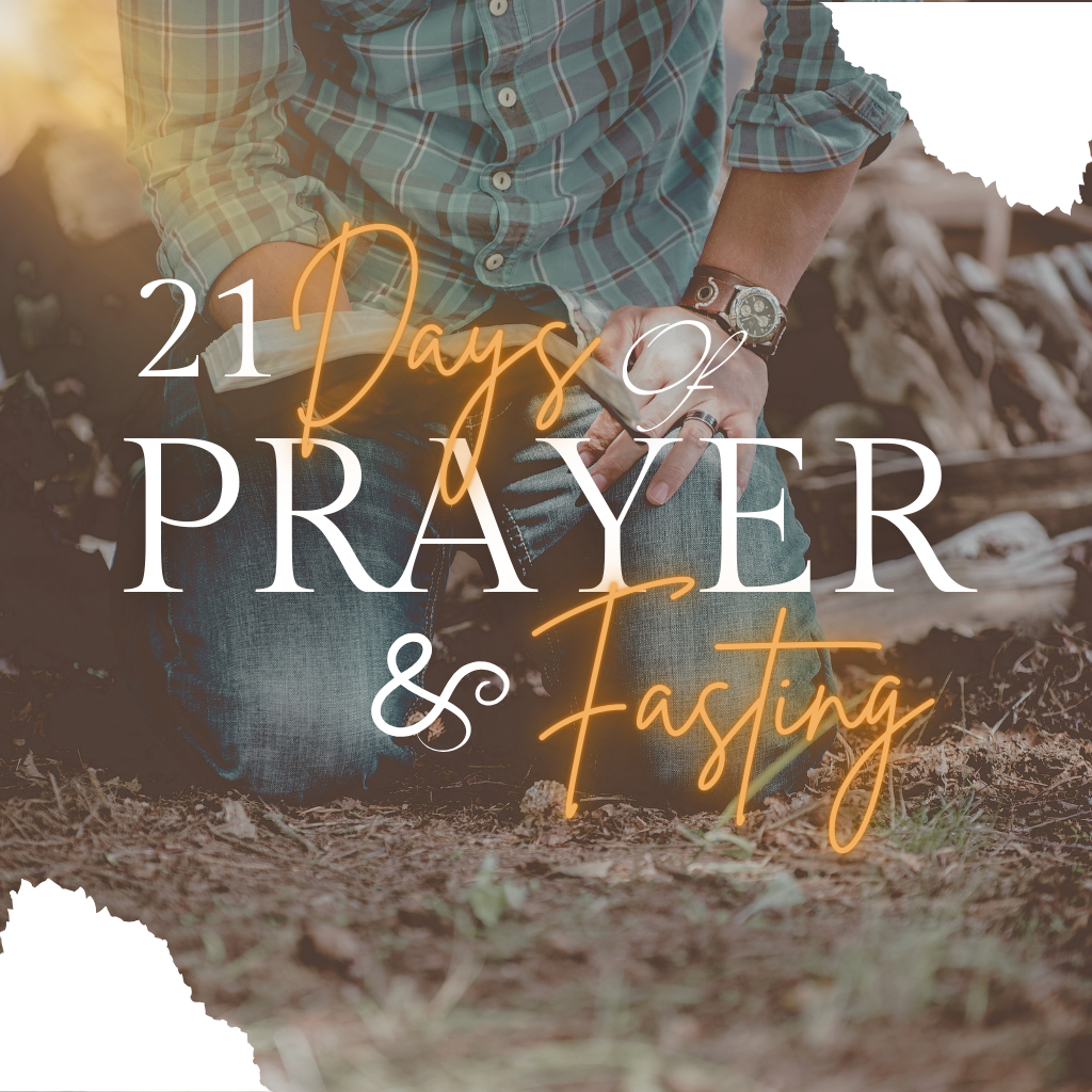 Day 8 21 Days Of Prayer Fasting Faith Family Community Church