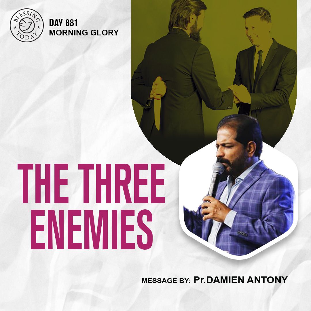 The Three Enemies | Blessing Today