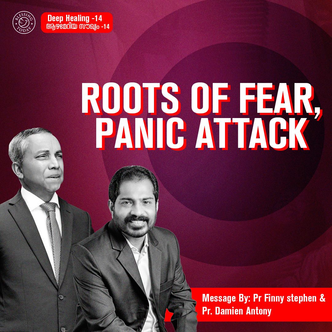 Roots of Fear, Panic Attack | Blessing Today