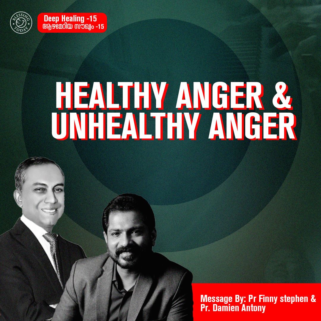 Healthy Anger and Unhealthy Anger | Blessing Today