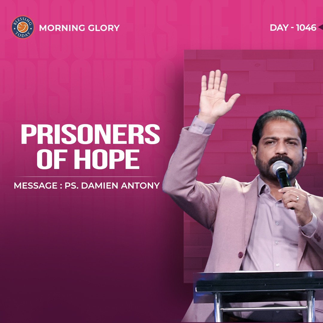 Prisoners of Hope | Blessing Today