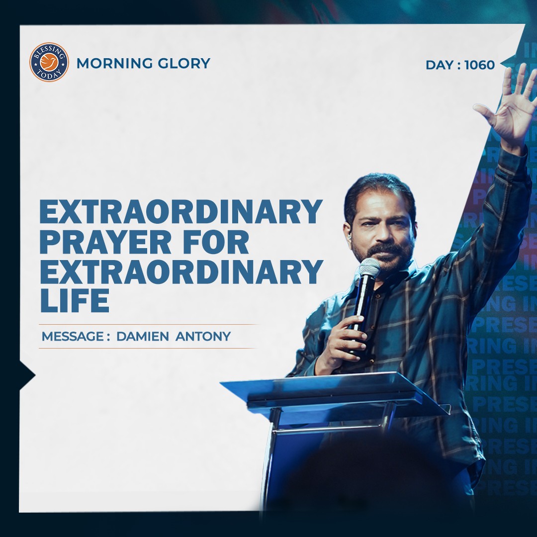 Extraordinary Prayer For Extraordinary Life | Blessing Today