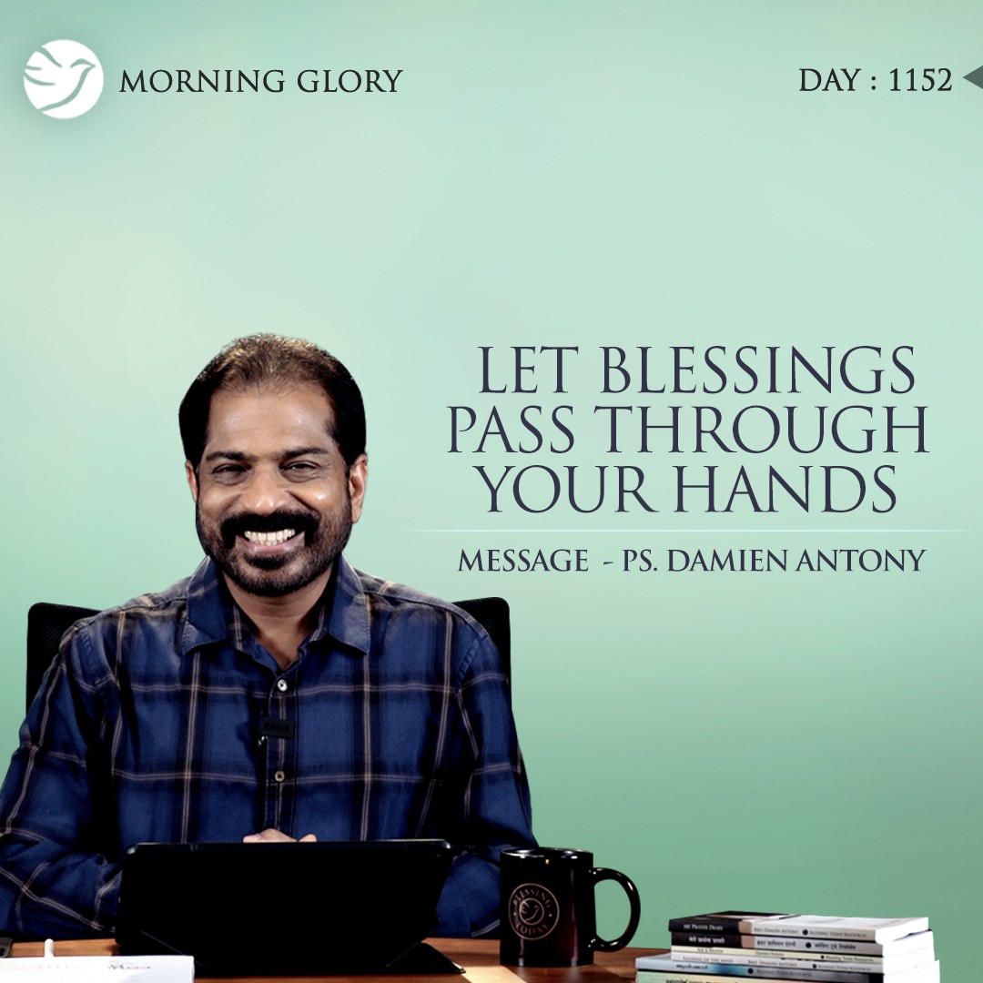 Let Blessings Pass Through Your Hands | Blessing Today