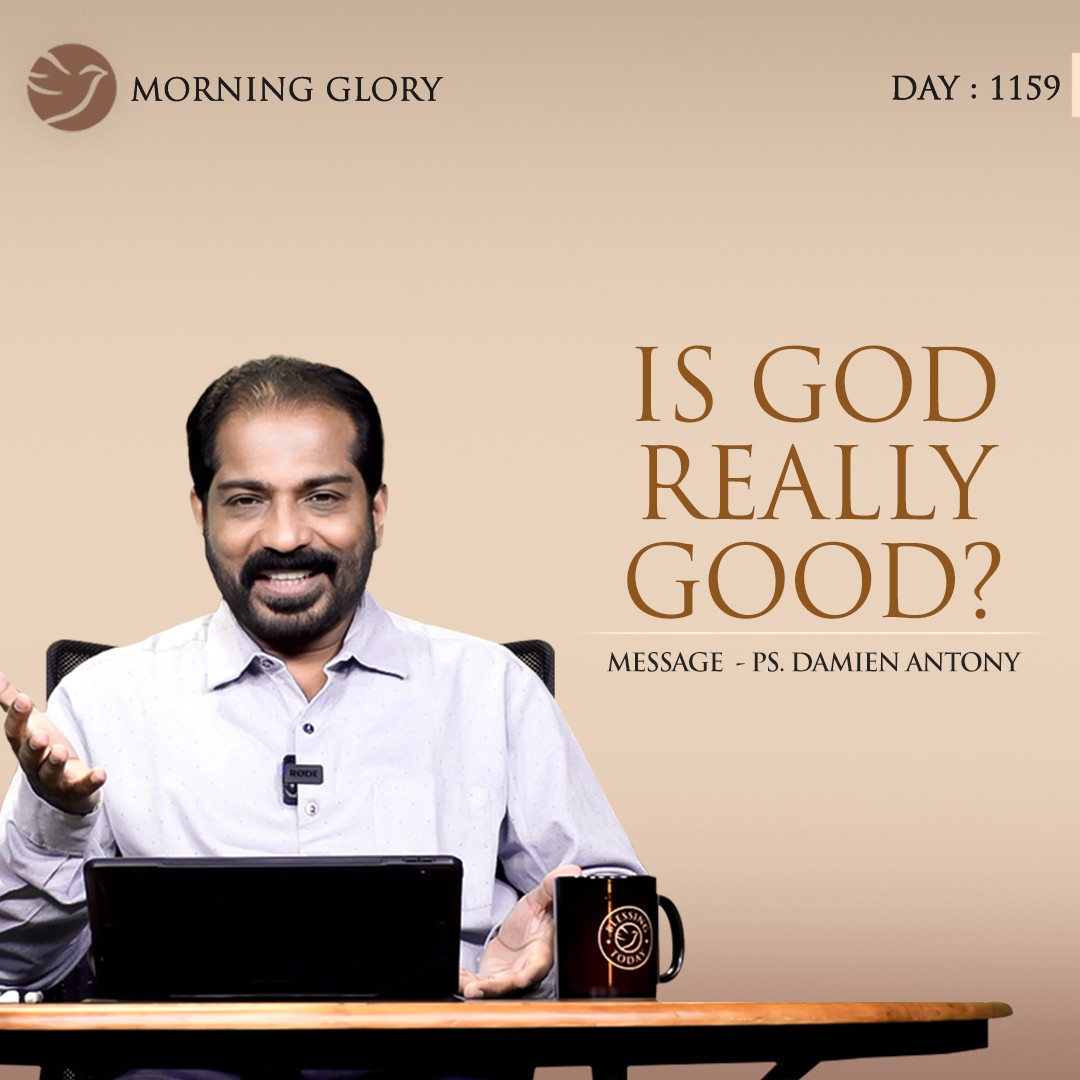 Is God Really Good? | Blessing Today