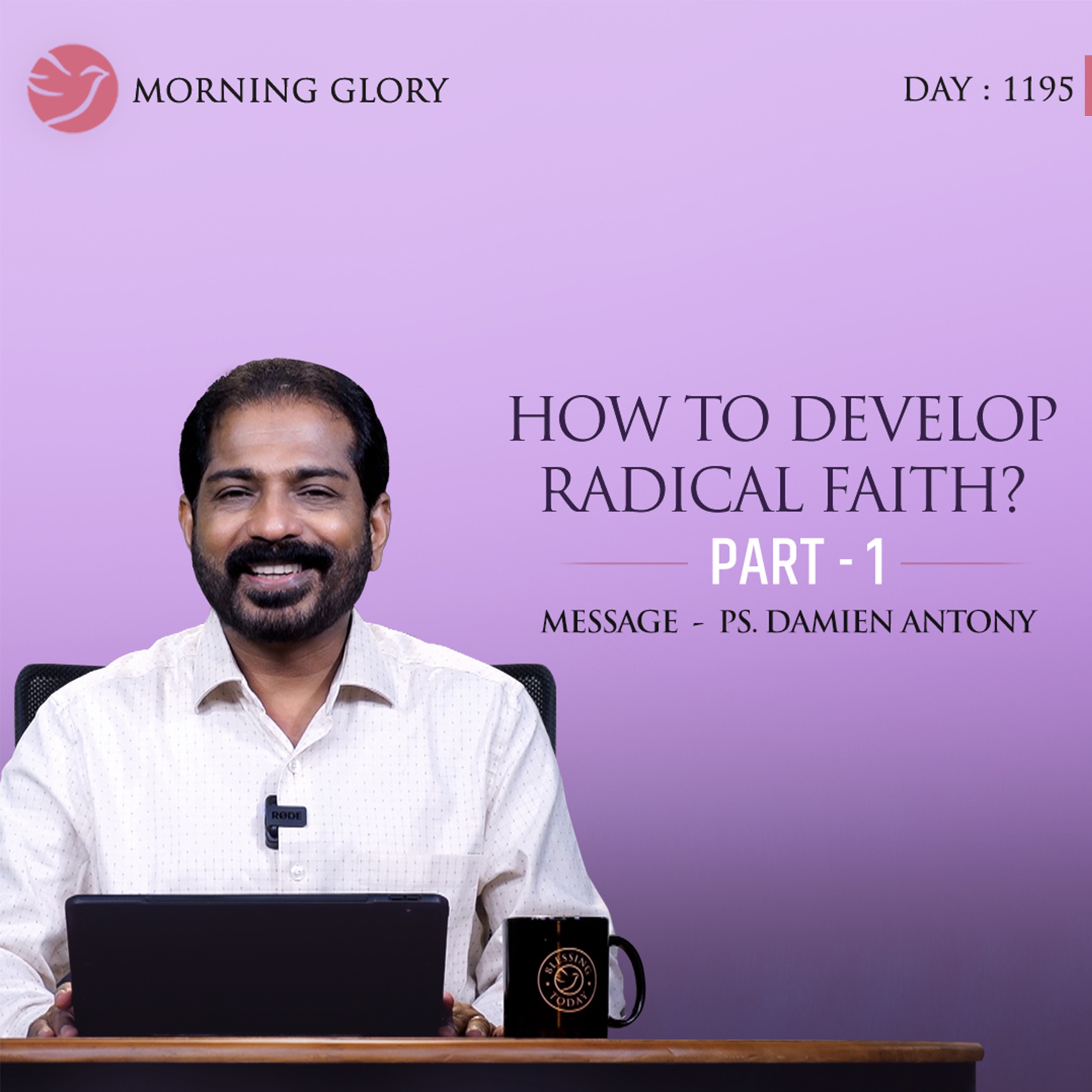 How to Develop Radical Faith - Part 1 | Blessing Today