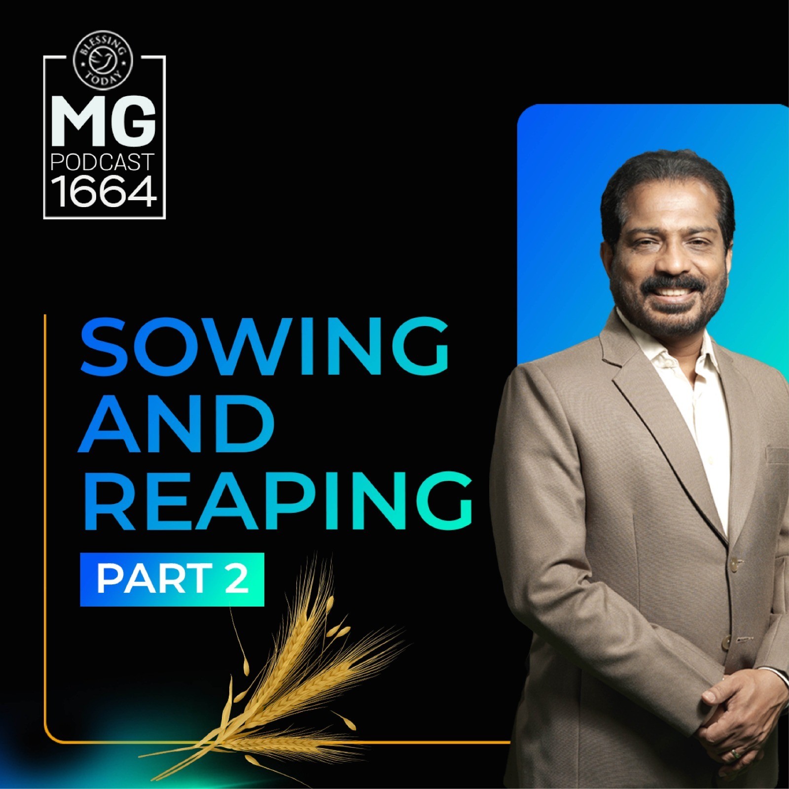 SOWING AND REAPING: PART 2 | Blessing Today