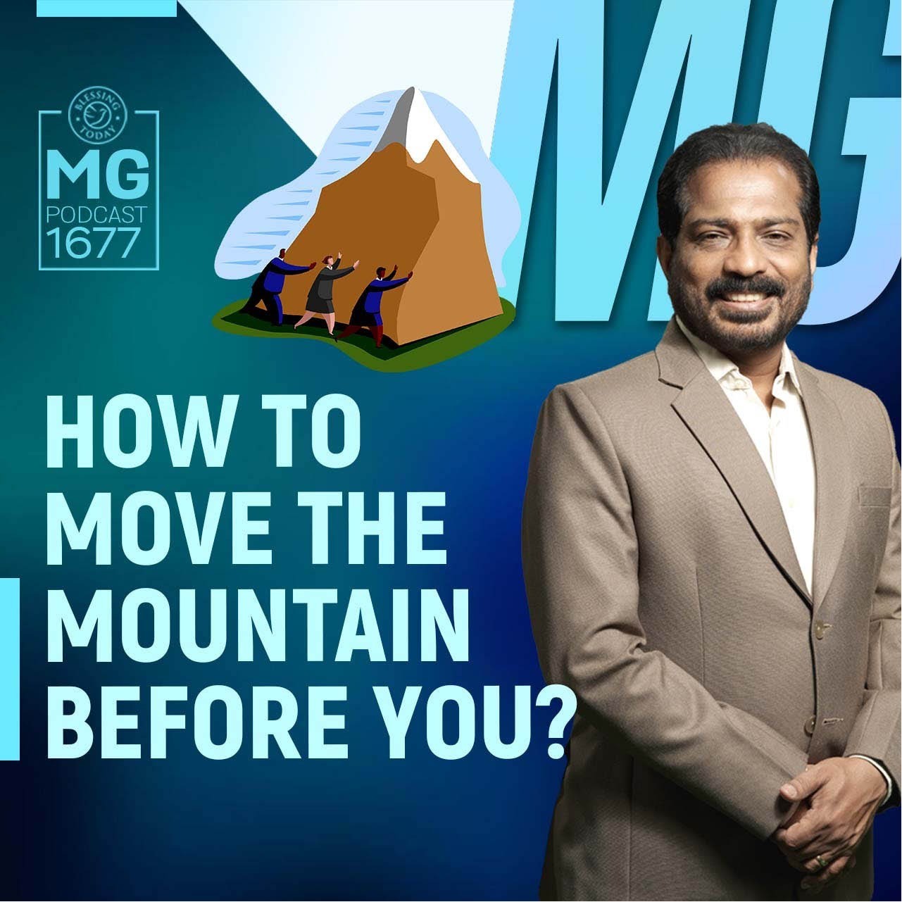 HOW TO MOVE THE MOUNTAIN BEFORE YOU? | Blessing Today