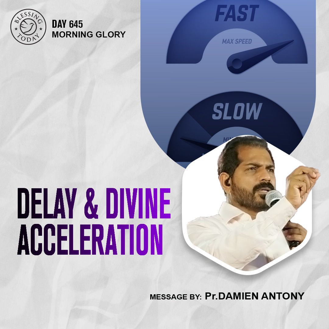 Delay & Divine Acceleration | Blessing Today