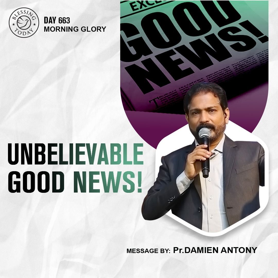 Unbelievable Good News! | Blessing Today