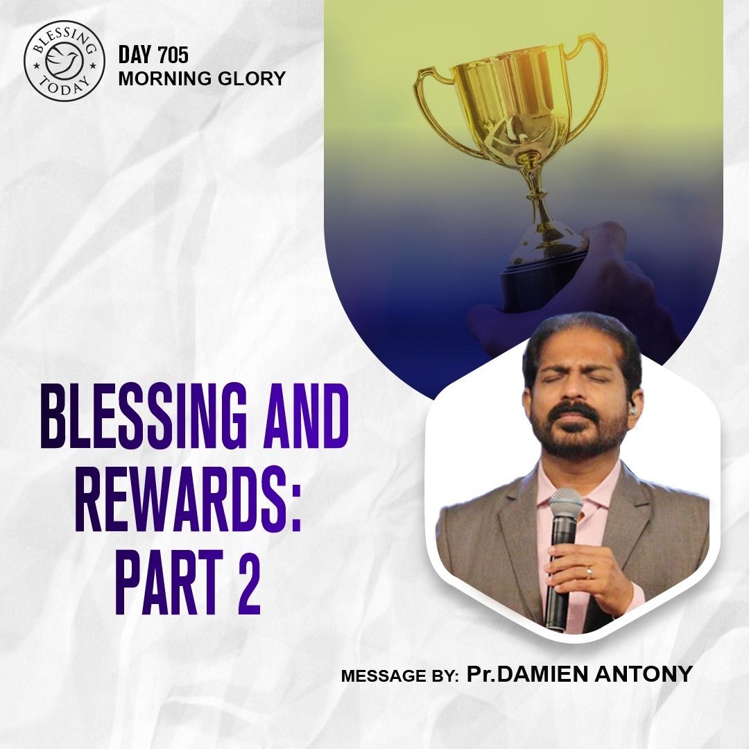 Blessing and Rewards: Part 02 | Blessing Today