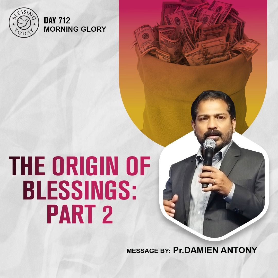 The Origin Of Blessings: Part 2 | Blessing Today