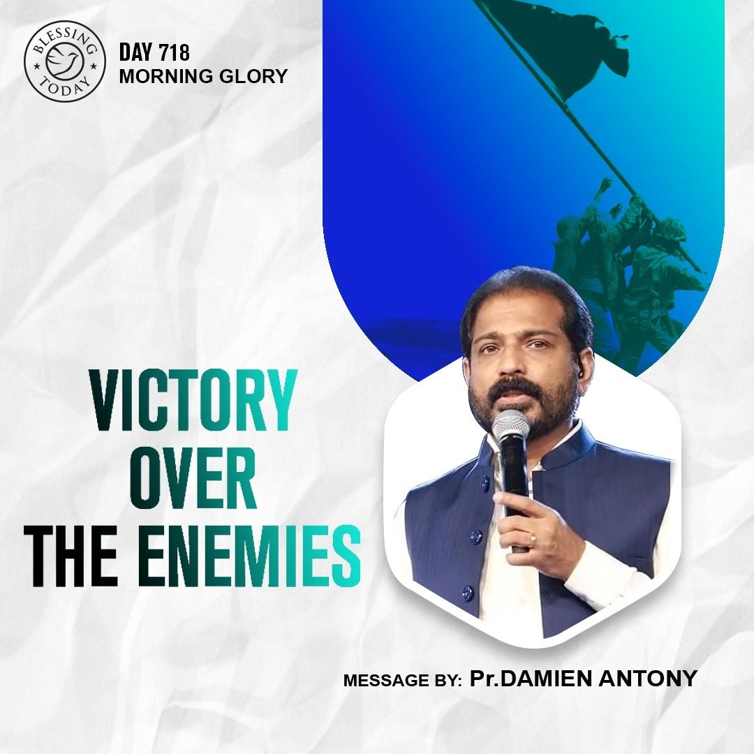 Victory Over Enemies | Blessing Today