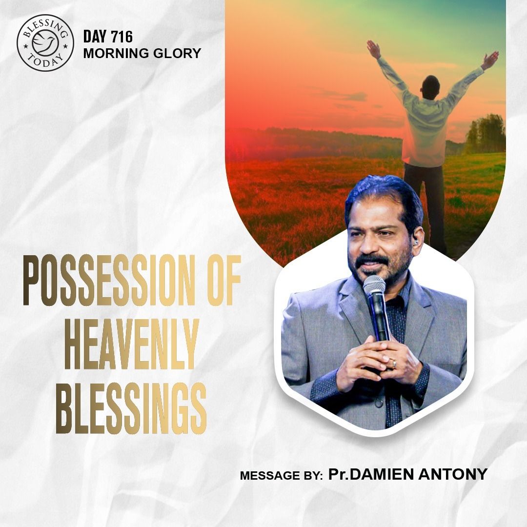 Possession of Heavenly Blessings | Blessing Today