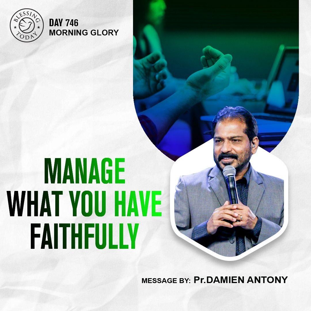Manage What You Have Faithfully | Blessing Today