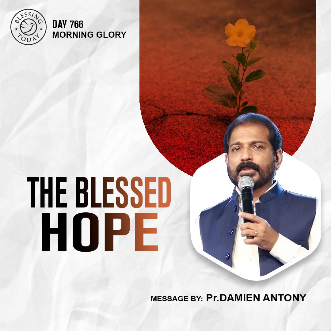 The Blessed Hope | Blessing Today