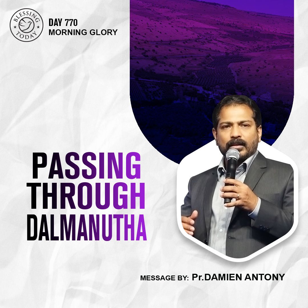 Passing Through Dalmanutha | Blessing Today