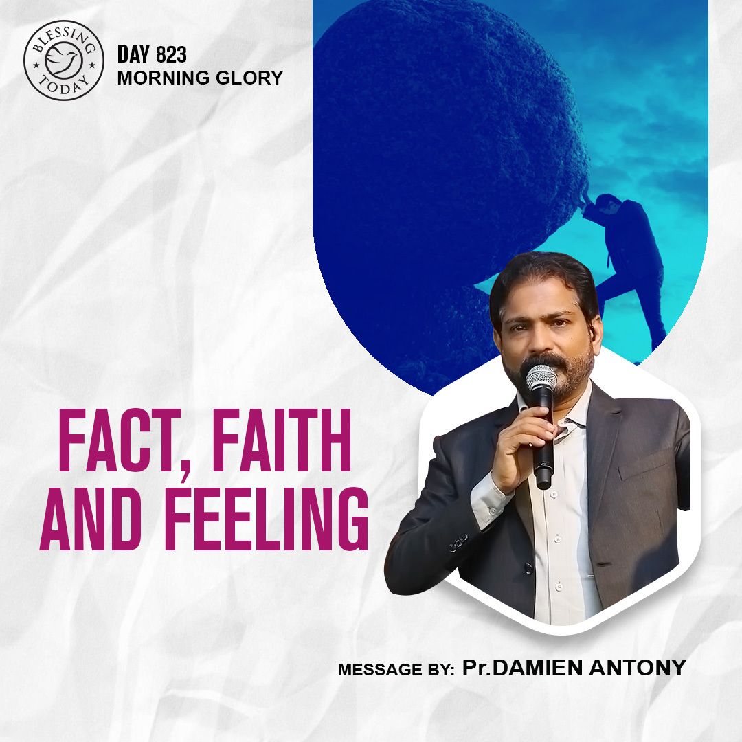 Fact, Faith, Feeling | Blessing Today