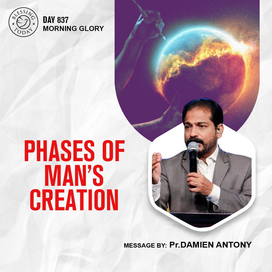 Phases of Man’s Creation | Blessing Today