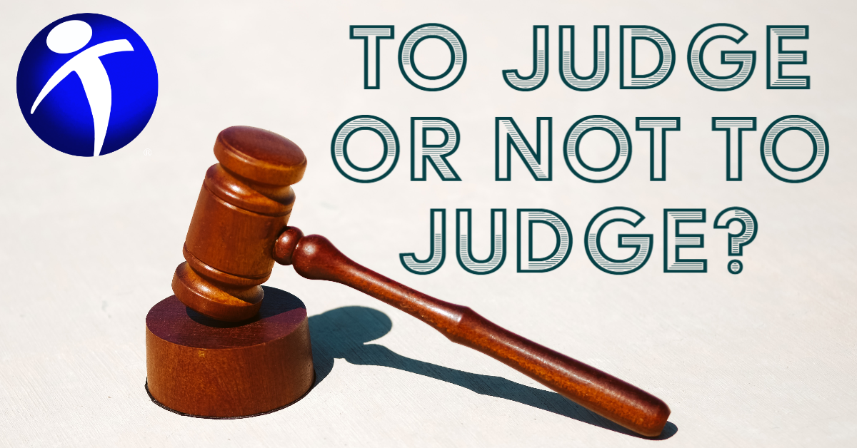 To Judge or Not to Judge? | Truth For The World