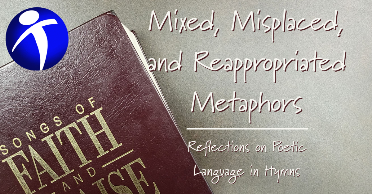 Mixed, Misplaced, and Reappropriated Metaphors | Truth For The World