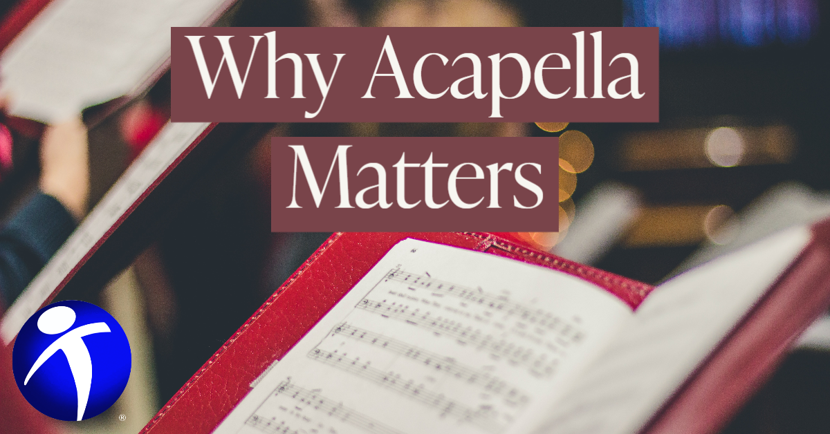 Why Acapella Matters | Truth For The World