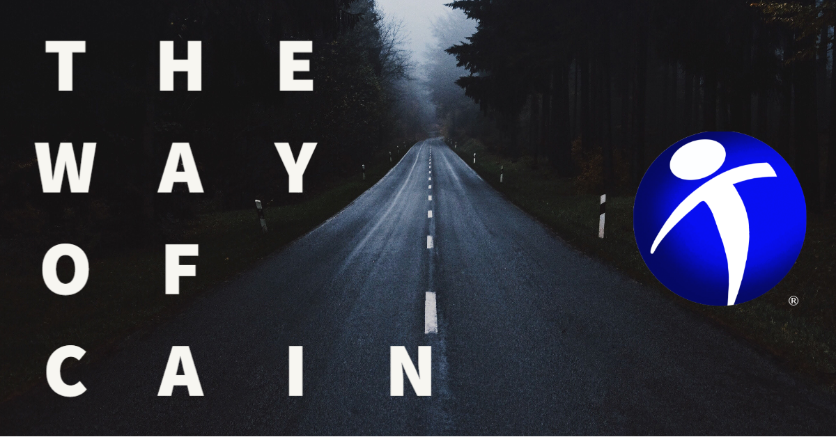 The Way of Cain | Truth For The World