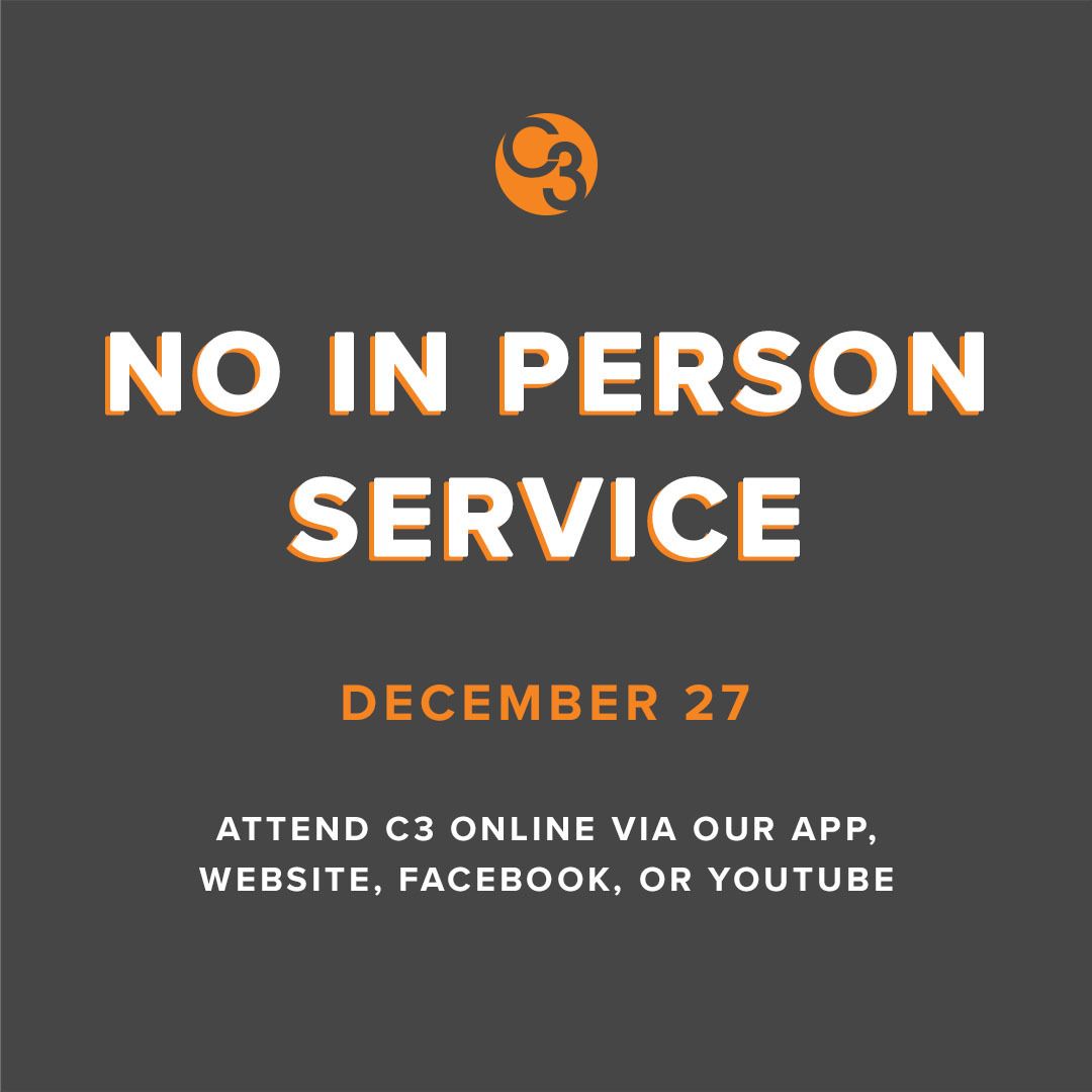 No Service December 27, 2020 | C3 Church