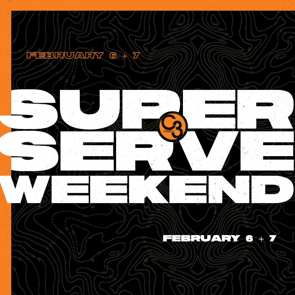 Super Serve Weekend 2021 | C3 Church