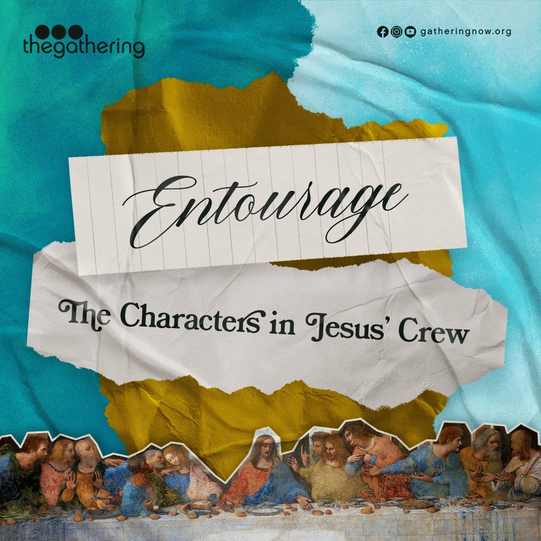 Entourage Discussion Guide - Week 4 | The Gathering