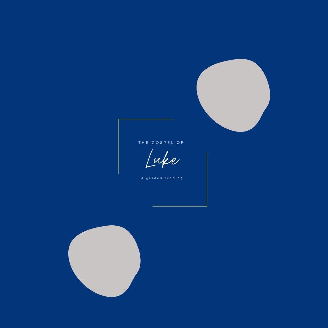 Gospel of Luke Reading Plan | The Gathering