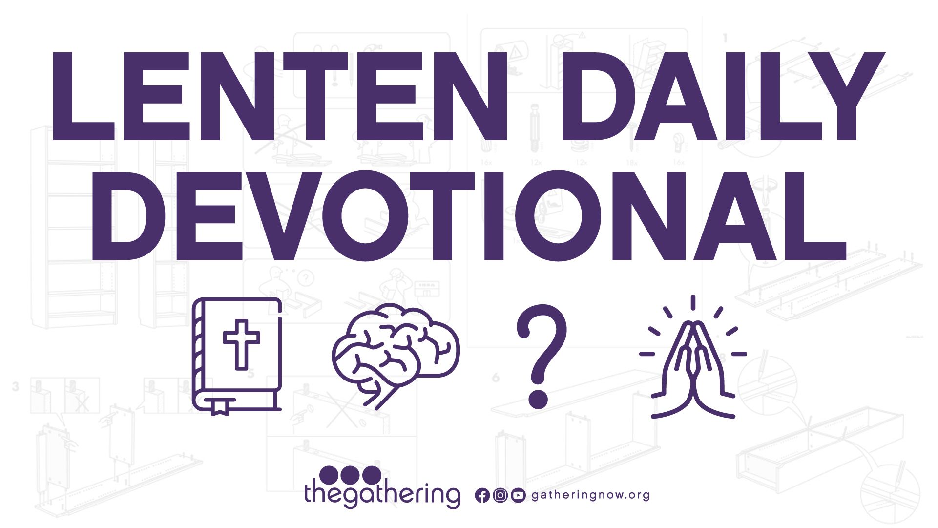Lenten Devotional // Day 17 | The Gathering