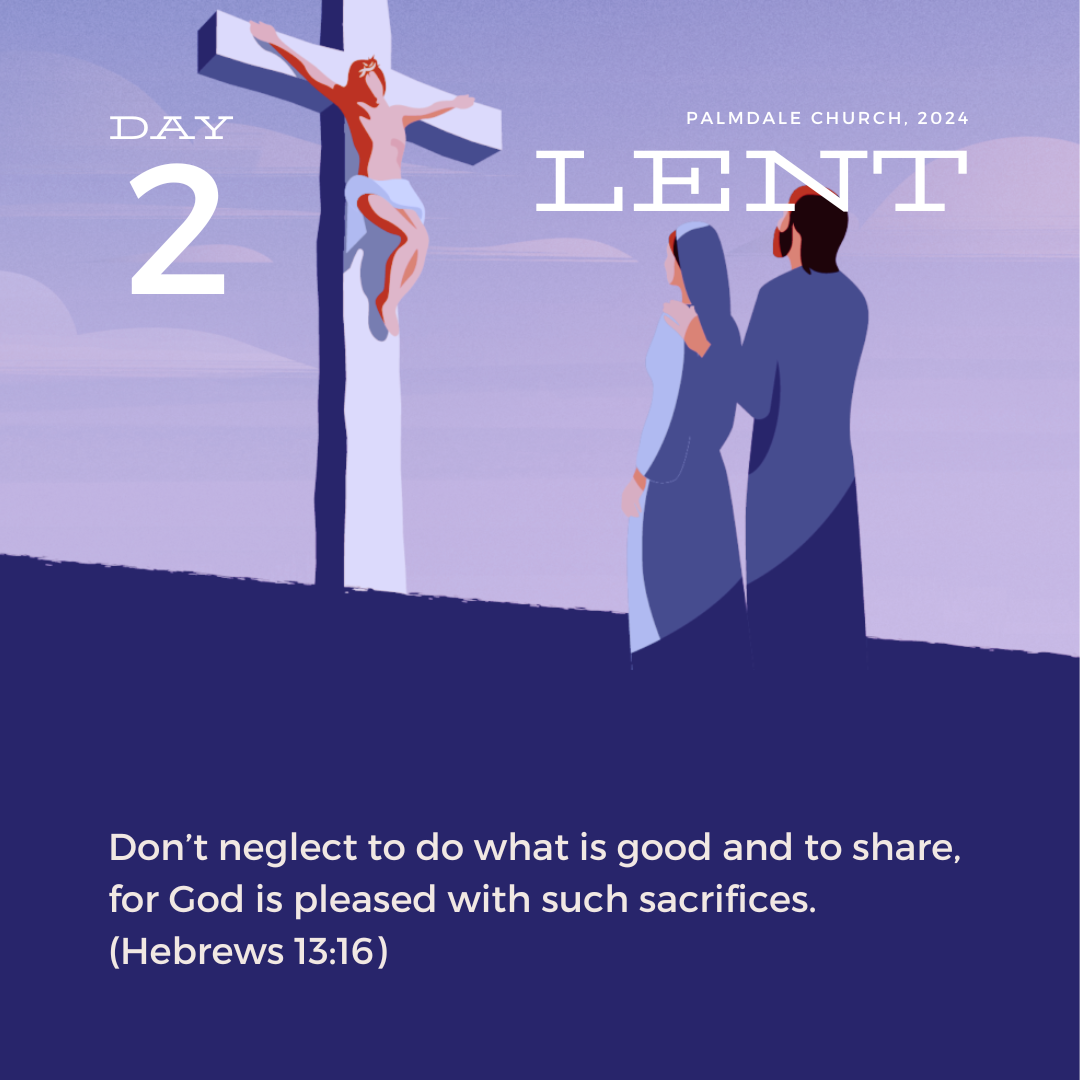 Lent Day 2 | Palmdale Church