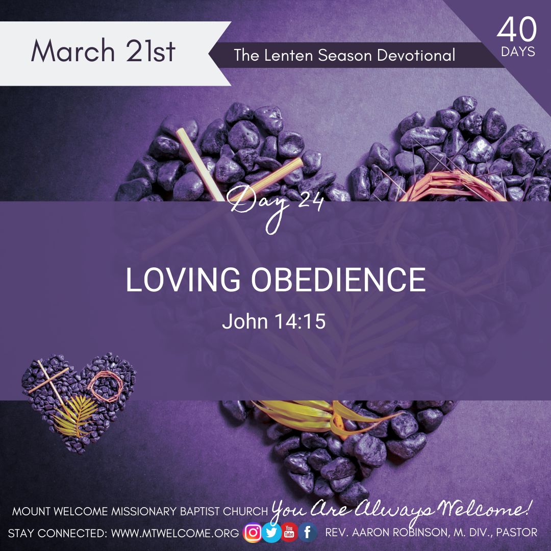 Loving Obedience | Mount Welcome Missionary Baptist Church