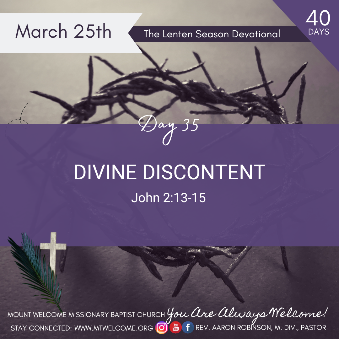 Divine Discontent | Mount Welcome Missionary Baptist Church