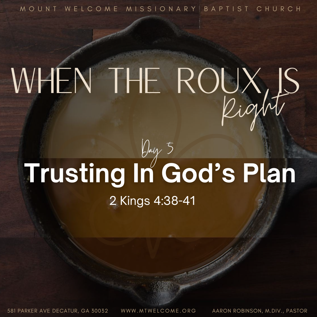 Trusting In God's Plan | Mount Welcome Missionary Baptist Church