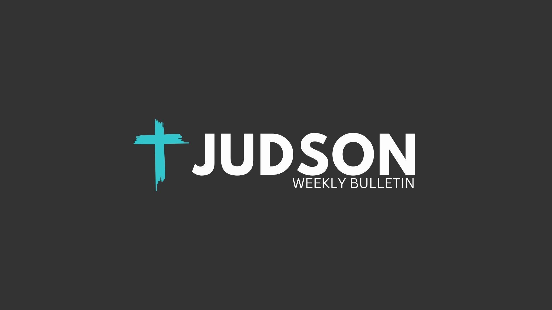 SUNDAY, August 25, 2024 | JUDSON BAPTIST